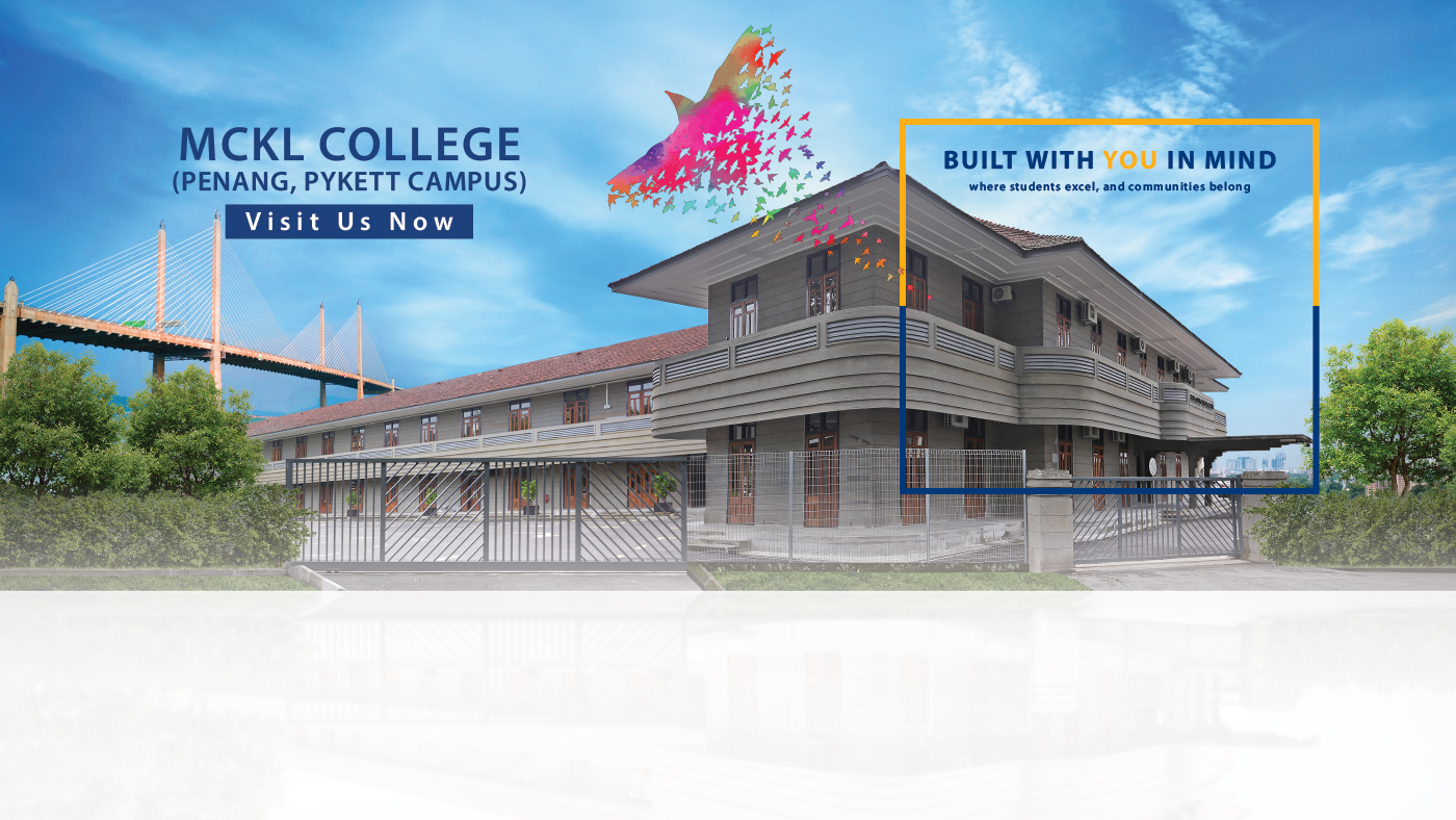 MCKL Welcome Message - MCKL College (Penang, Pykett Campus)