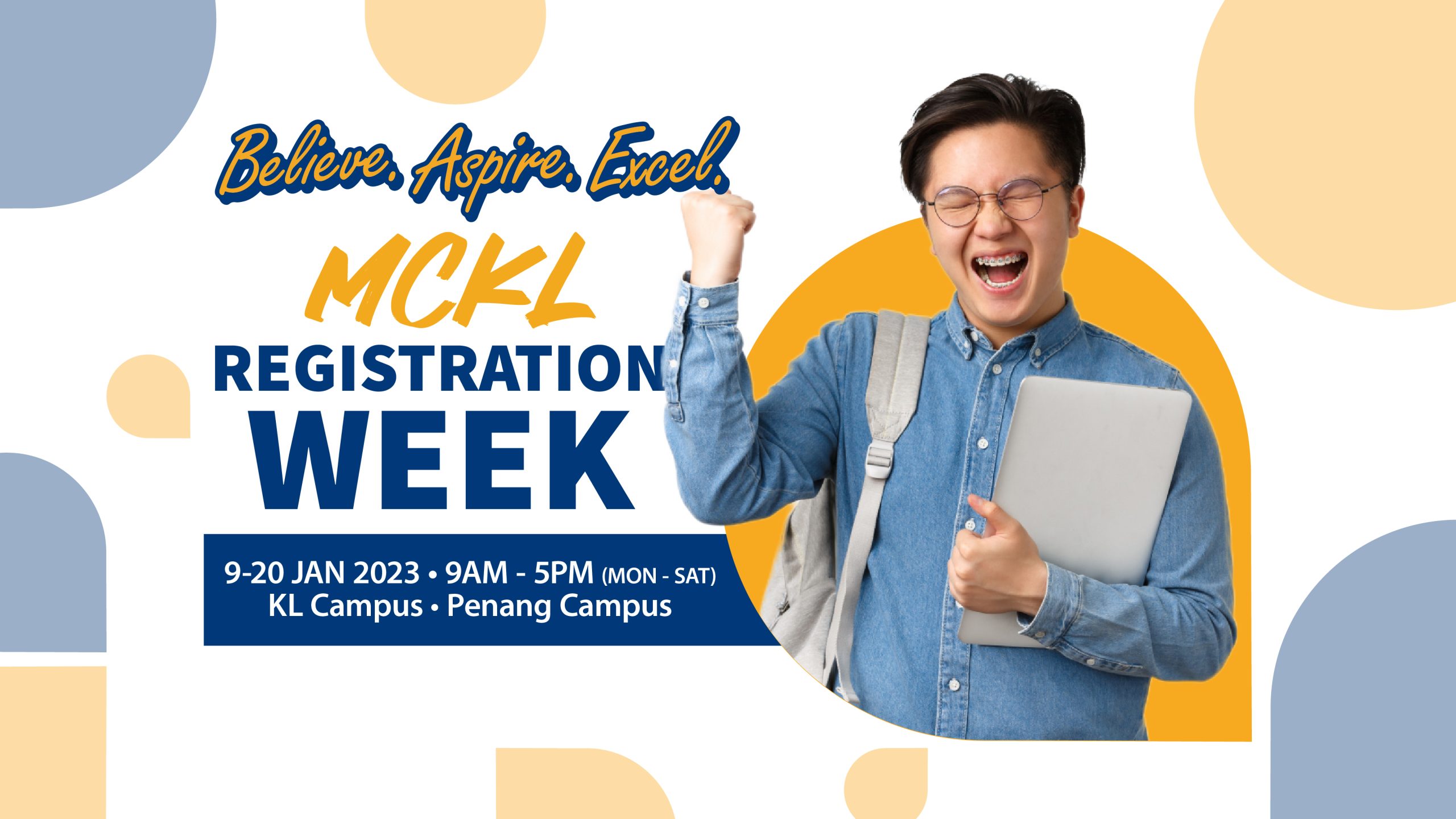 9 - 20 January 2023 | MCKL Registration Week - MCKL College (Penang ...