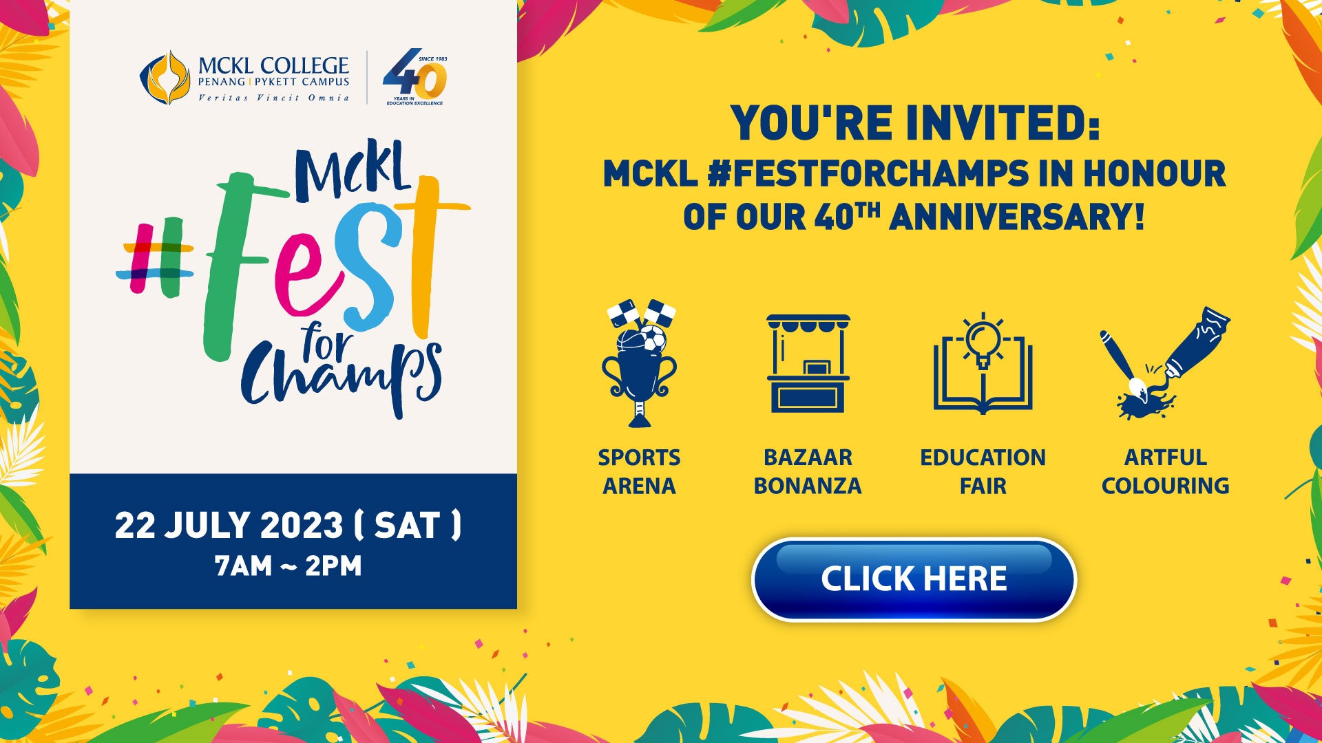 22 July 2023 | #MCKLFestforChamps - MCKL College (Penang, Pykett Campus)